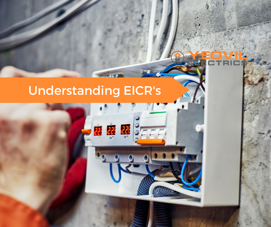 Understanding EICR's | Electrician in Yeovil
